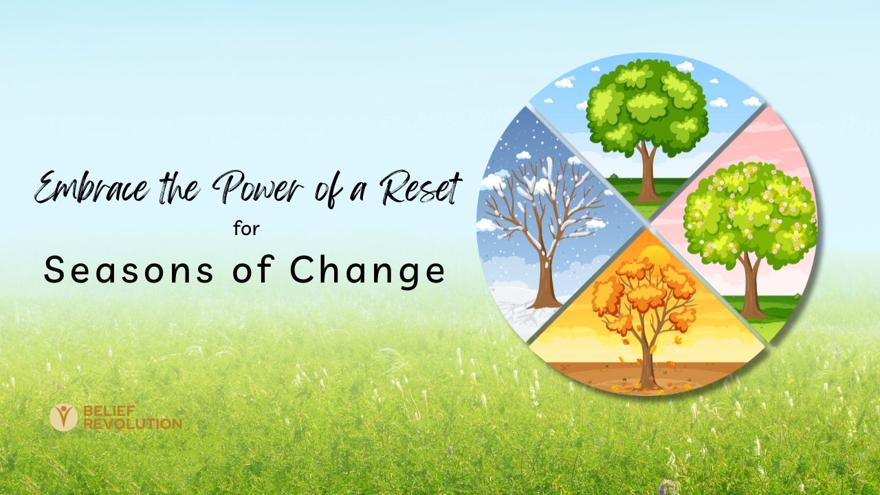 Embrace the Power of a Reset for Seasons of Change ~ Donna Woolam ...